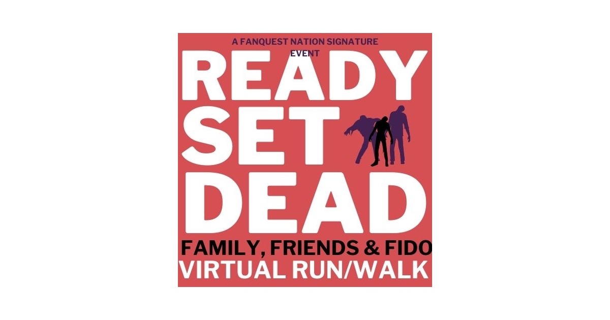 Ready, Set, DEAD! Family, Friends, and Fido Virtual Run/Walk