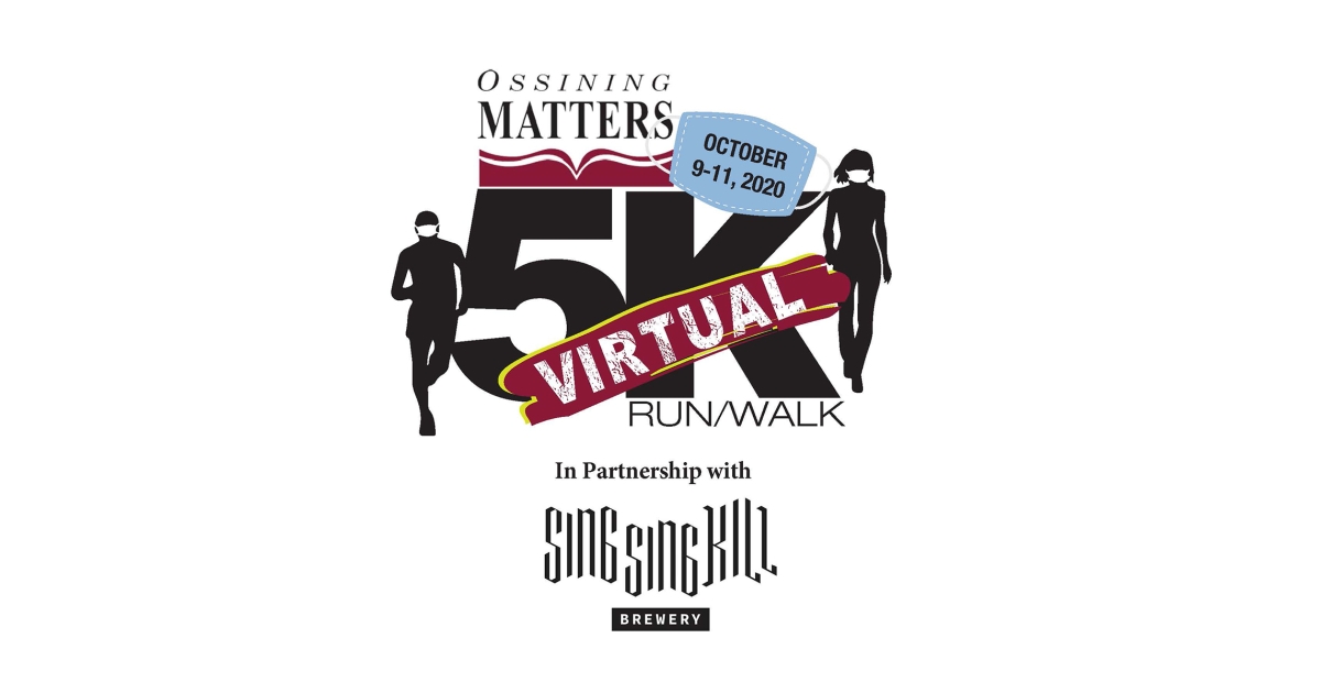 Ossining Matters Virtual 5K Run/Walk