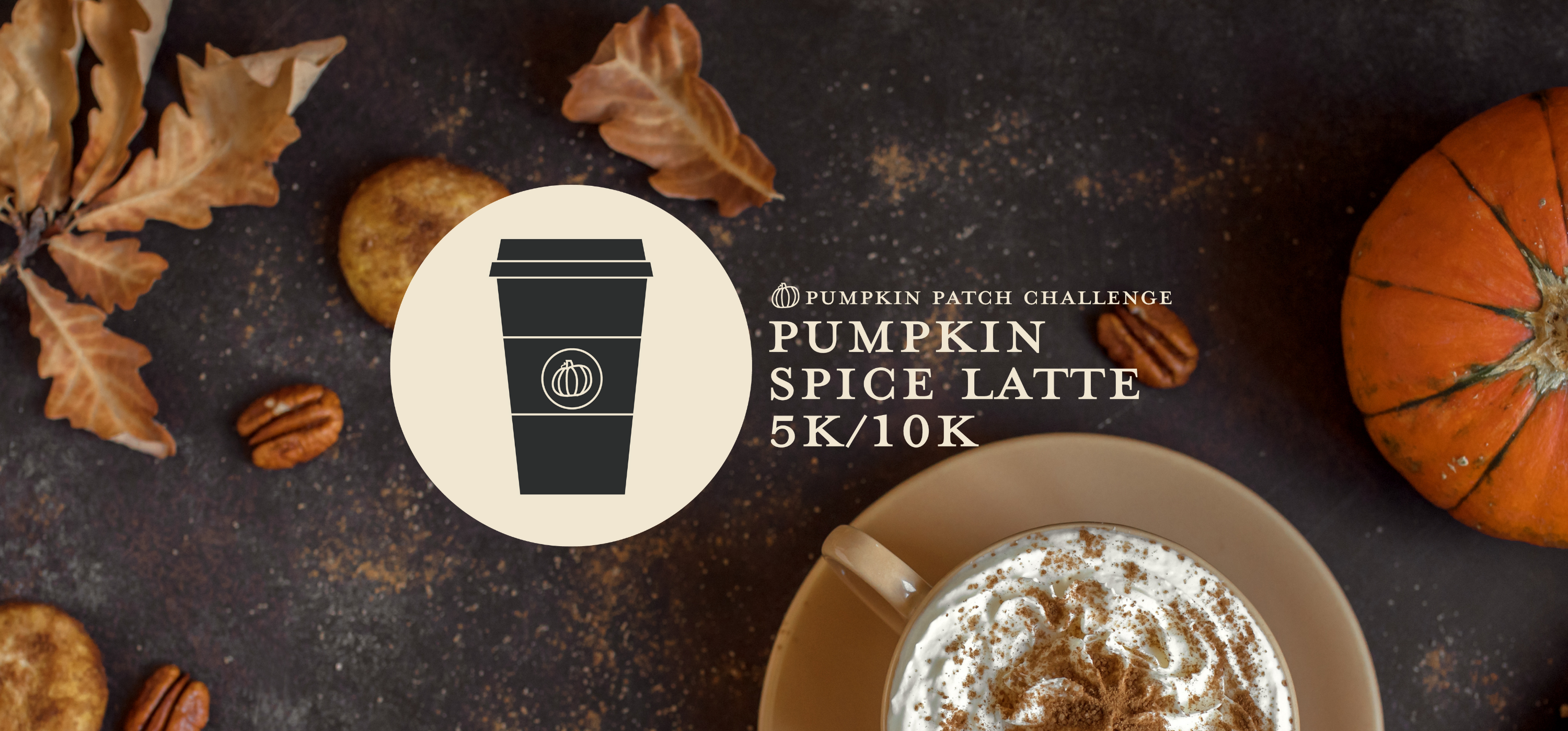 Pumpkin Spice Latte 5k/10k
