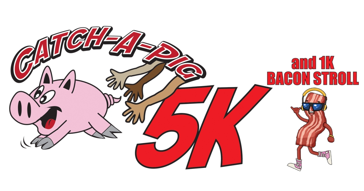 Catch-A-Pig 5K & 1K Bacon Stroll