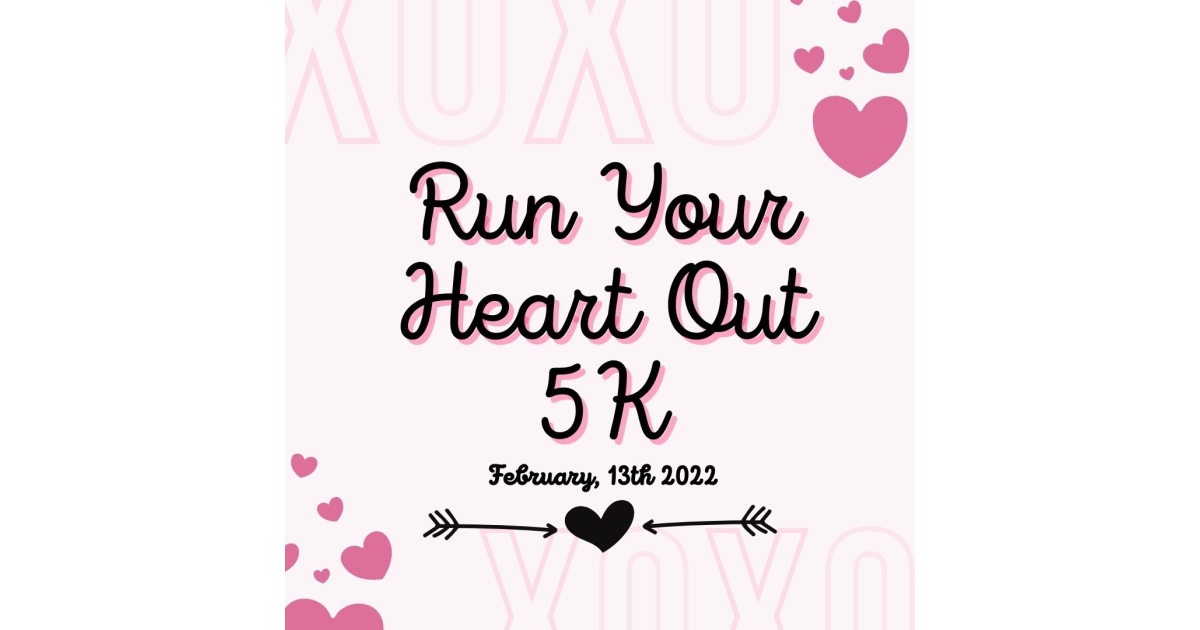 Run Your Heart Out 5K