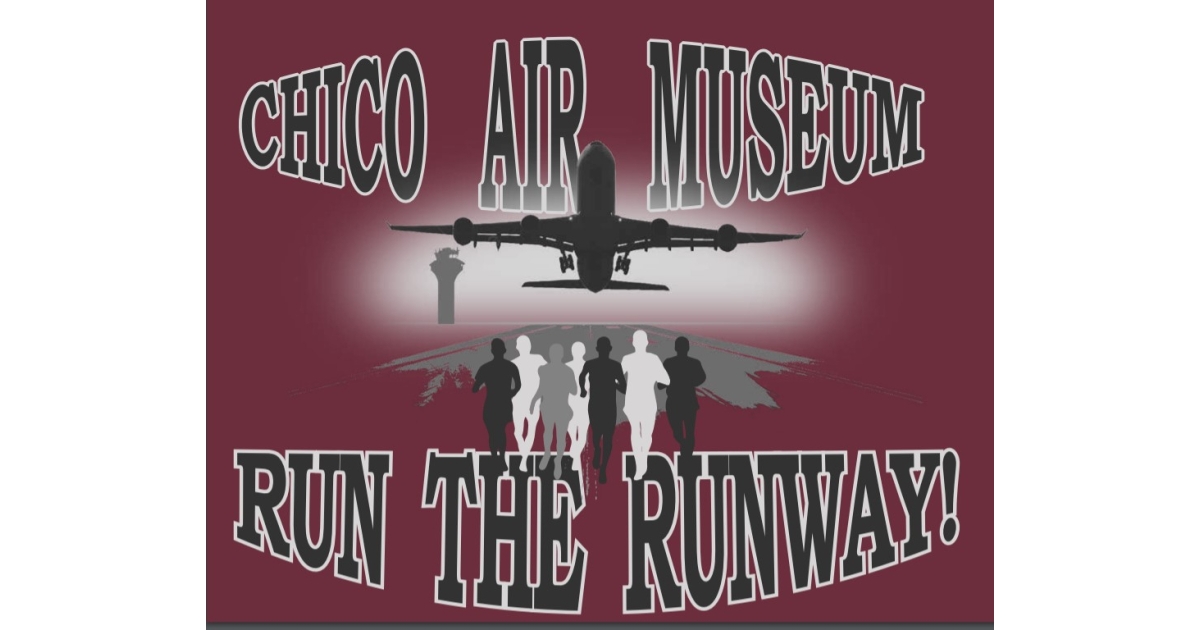 Chico Air Museum Run the Runway! 5K and One Mile Run/Walk