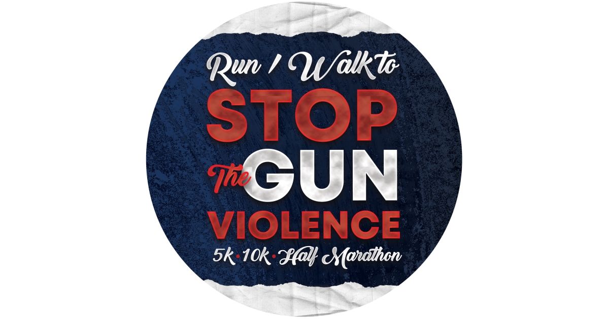 Stop the Gun Violence Virtual Run/Walk