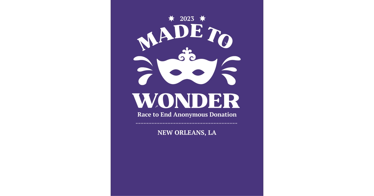 Made to Wonder: Race to End Anonymous Donation Online Donations