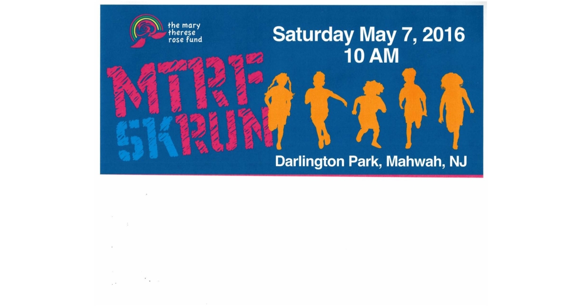 Mary Therese Rose Run 5K Run / Walk - Rain or Shine - Same Day Reg