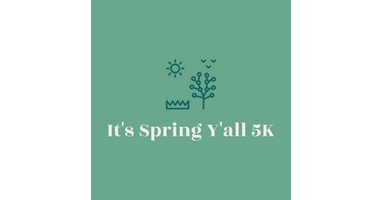 It's Spring Y'all 5K