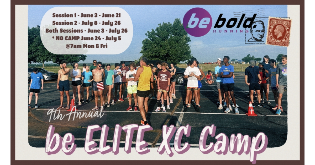 2025 10th Annual Be bold. Running be ELITE XC Camp