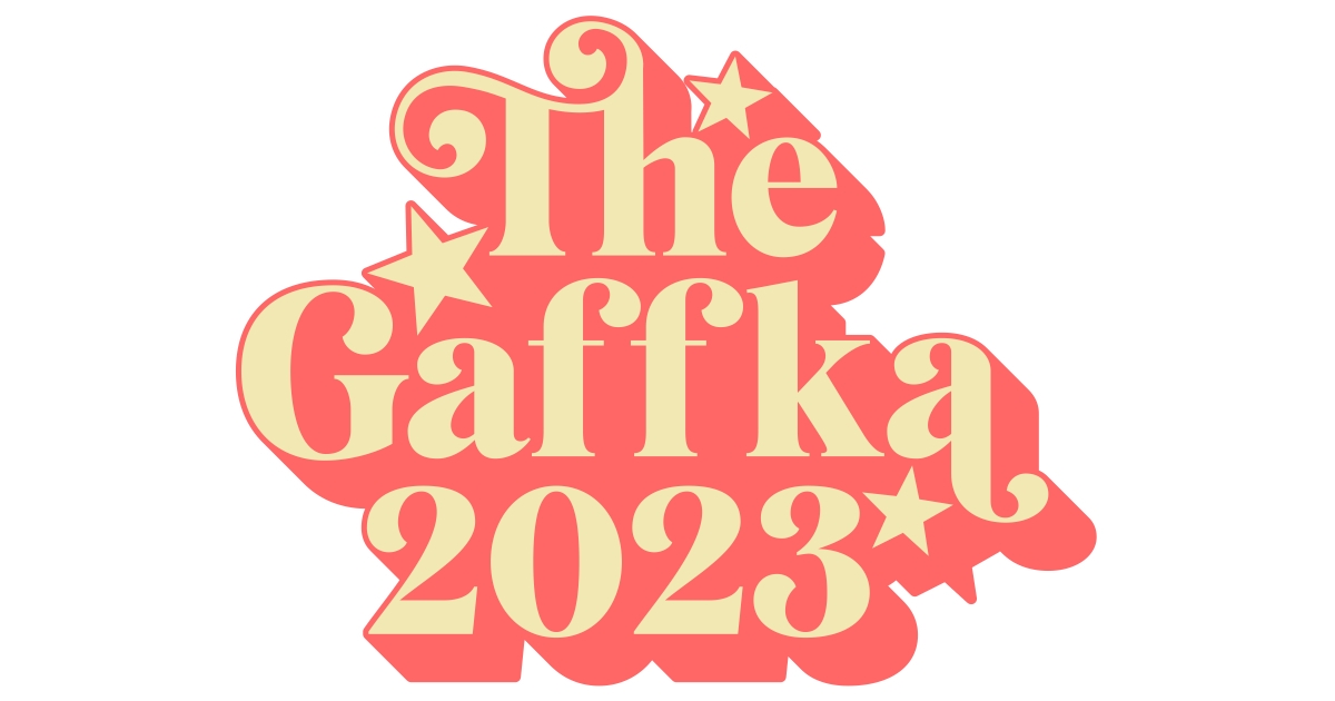 The Gaffka 2023