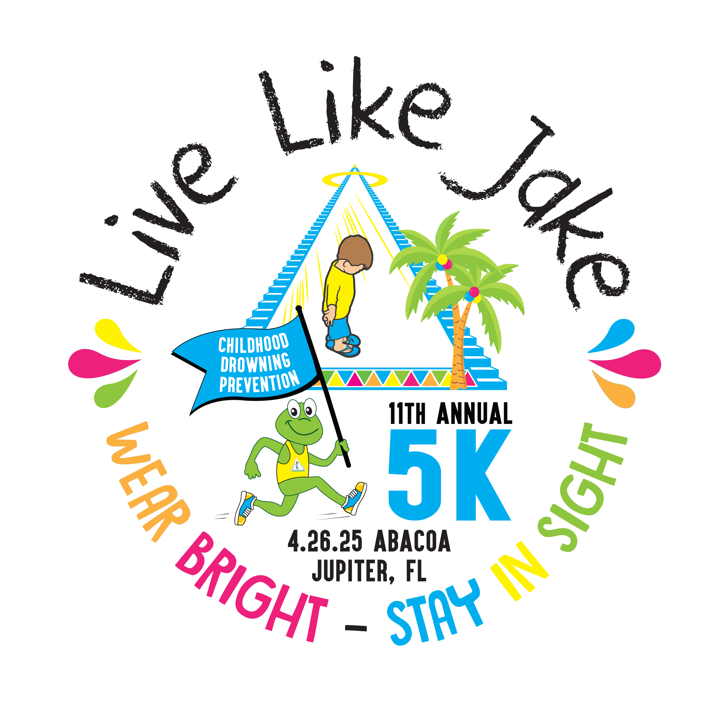 12th Annual Live Like Jake 5k - Wear Bright Stay In Sight!
