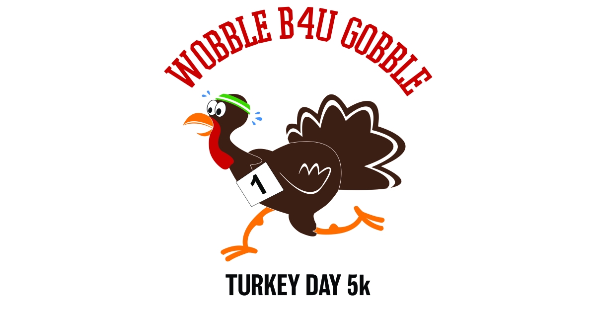 WOBBLE B4U GOBBLE