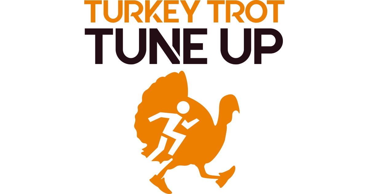 Turkey Trot Tune Up and Kid's Turkey Dash