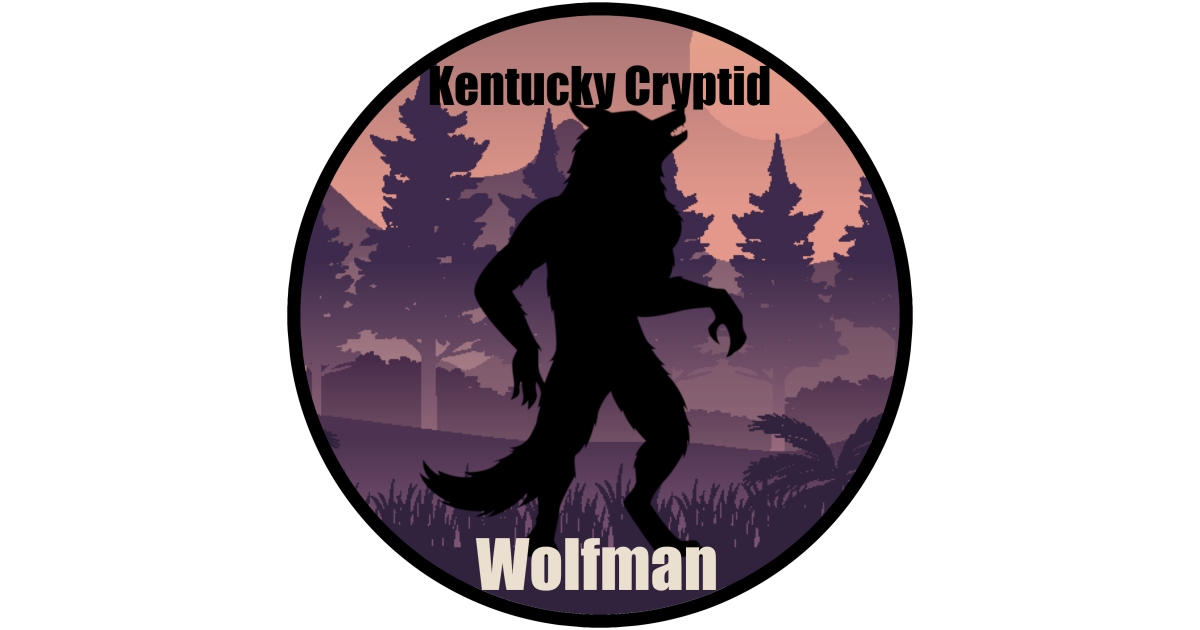 Kentucky Cryptid Series - Wolfman