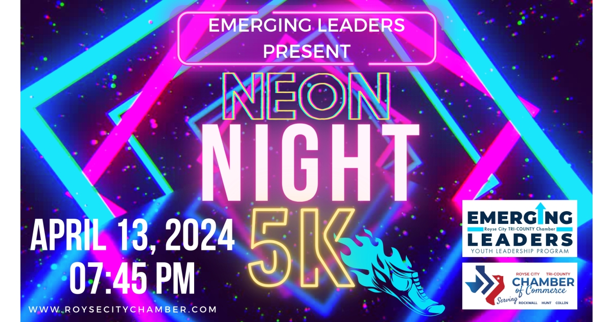 Neon Night 5k & 1K FunRun Loop by the Royse City Chamber & Emerging ...