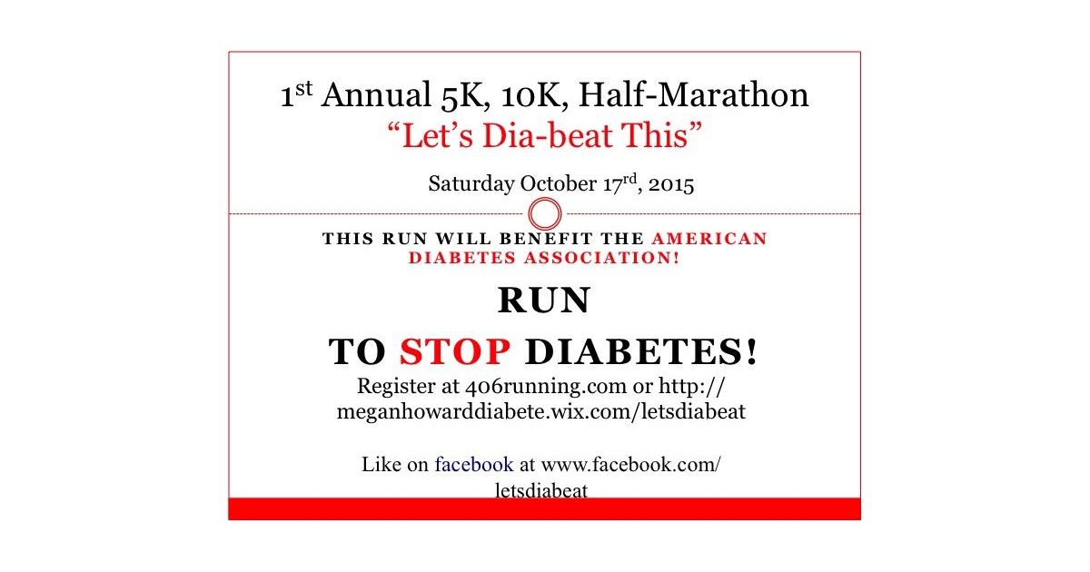 1st Annual 5K, 10K, Half-Marathon “Let’s Dia-beat This”