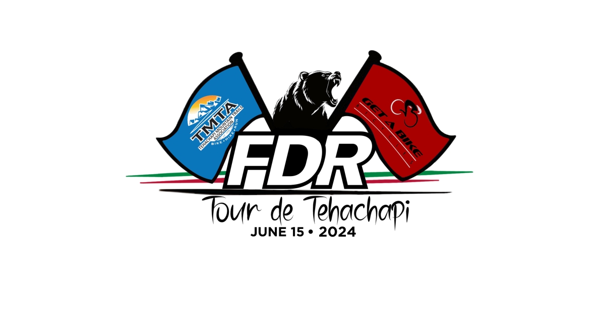 FDR Tour De Tehachapi!