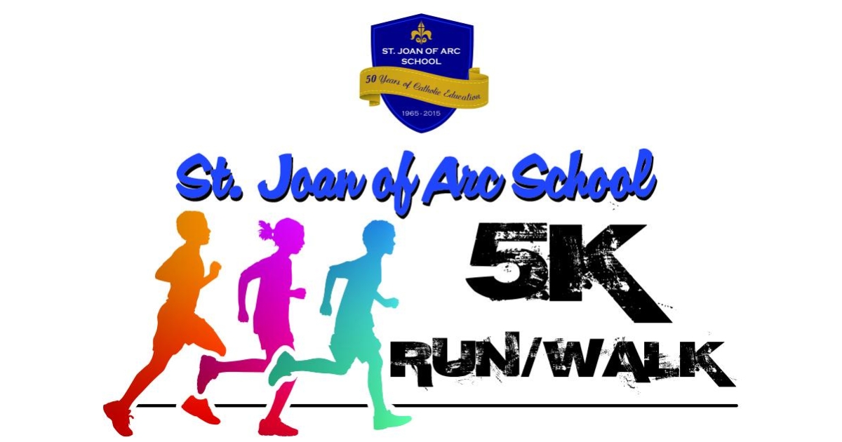 St Joan of Arc "Run For the Future" 5K Run/Walk