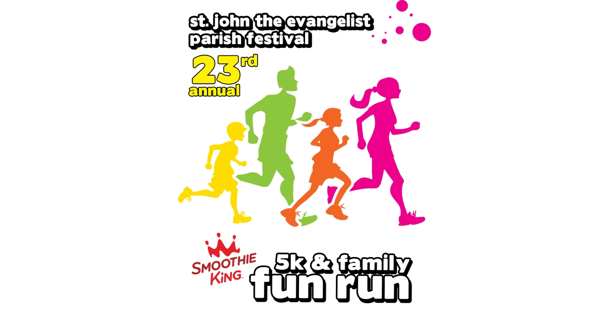 St. John Evangelist Parish 5K and Family Fun Run