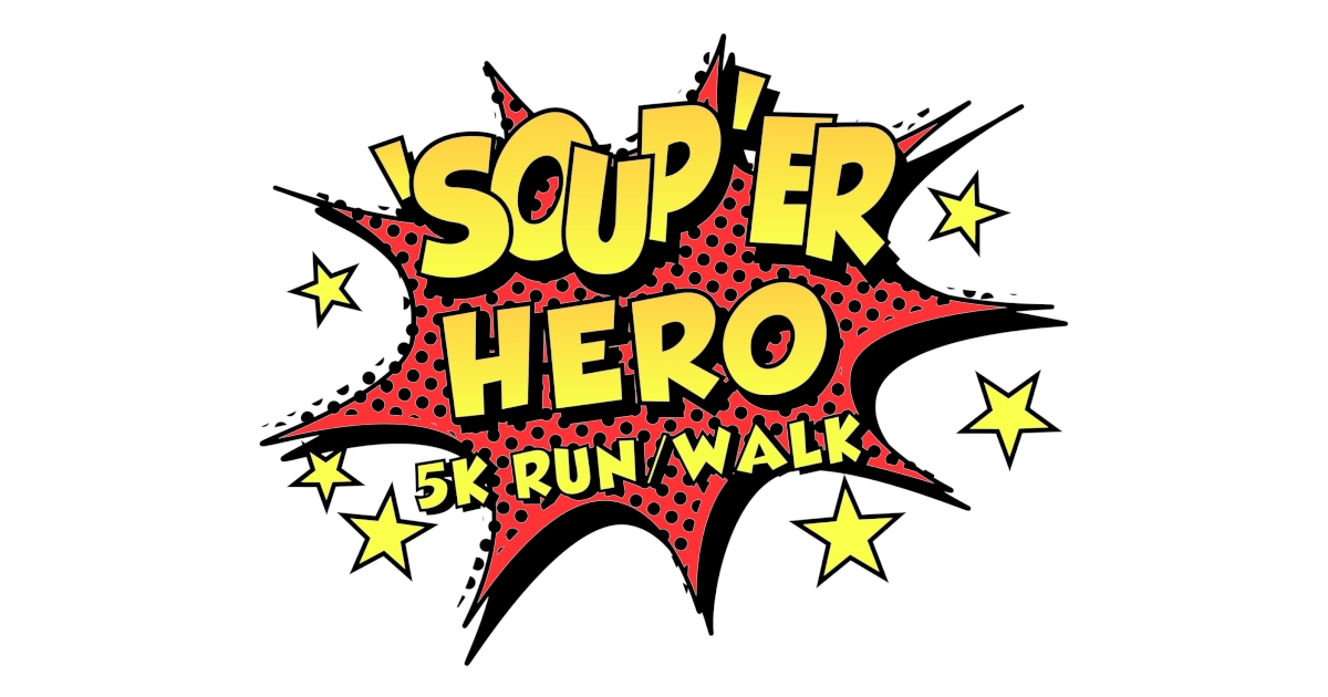 2nd Annual 'Soup'er Hero 5k Run/Walk