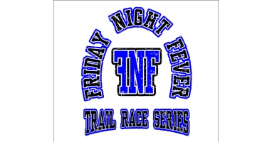 FNF - Friday Night Fever Trail Race Series
