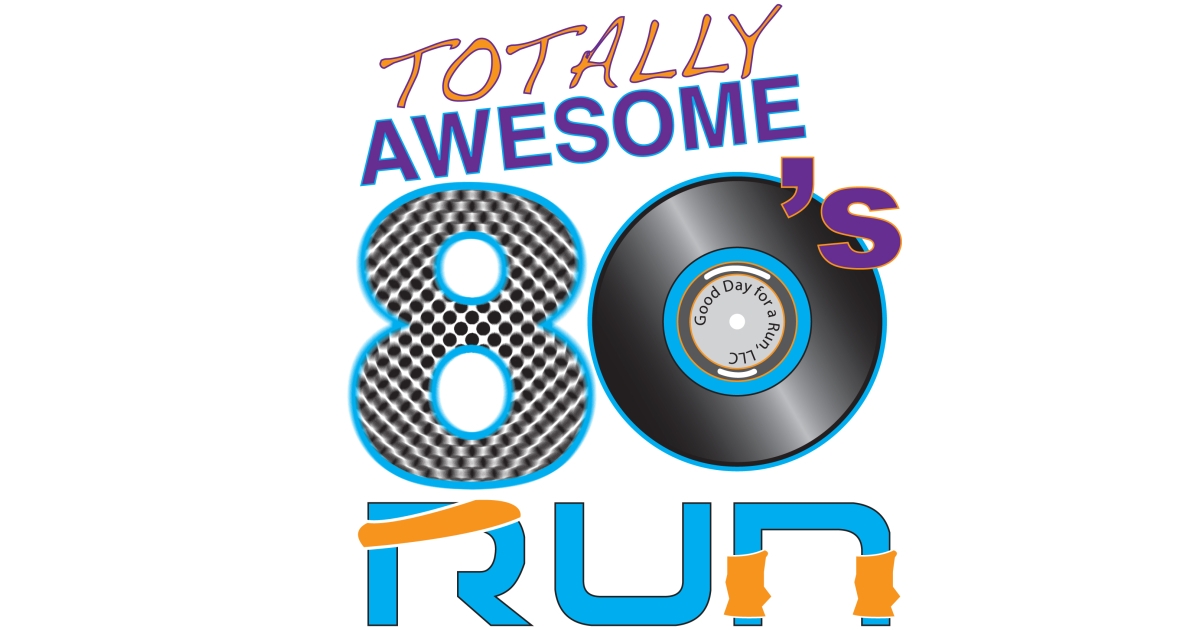 Totally Awesome 80's Run: Race Day Details