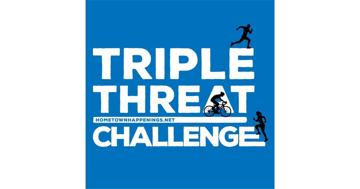 Triple Threat Challenge | Hometown Happenings