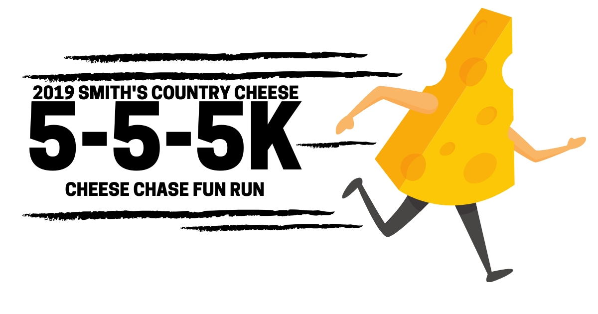 Smith's Country Cheese 5-5-5K Cheese Chase Charity Fun Run & Kids ...