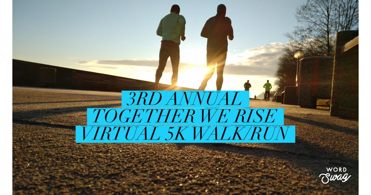 3rd Annual Together We Rise Virtual 5K