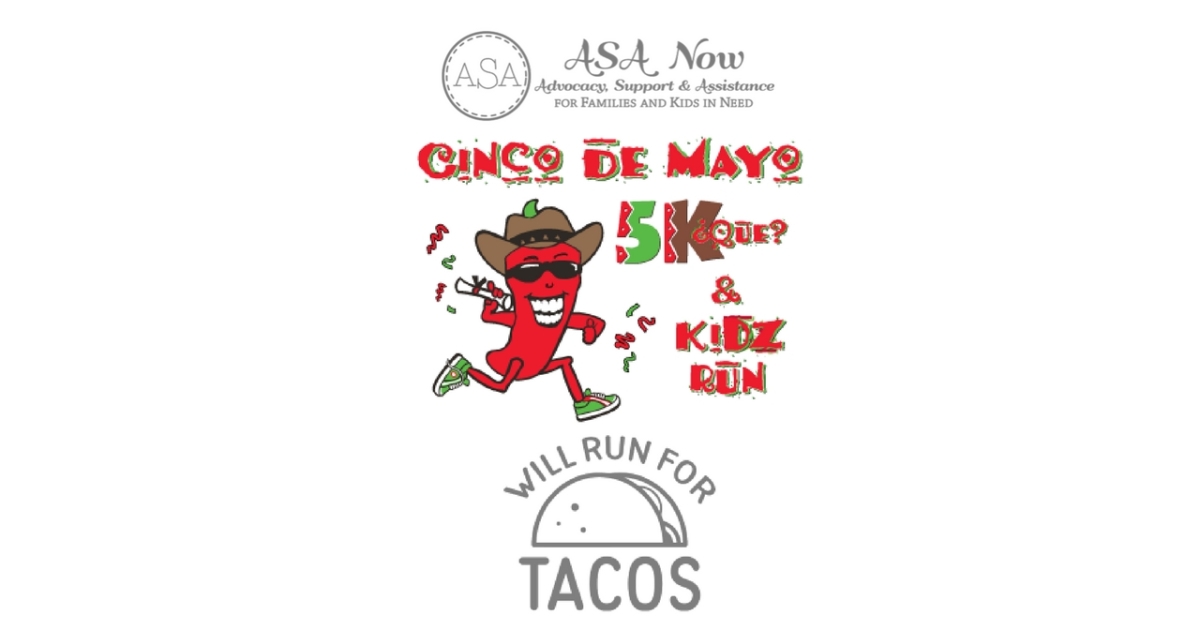 Run for Tacos Cinco de Mayo 5k and Fun Run Benefiting ASA NOW
