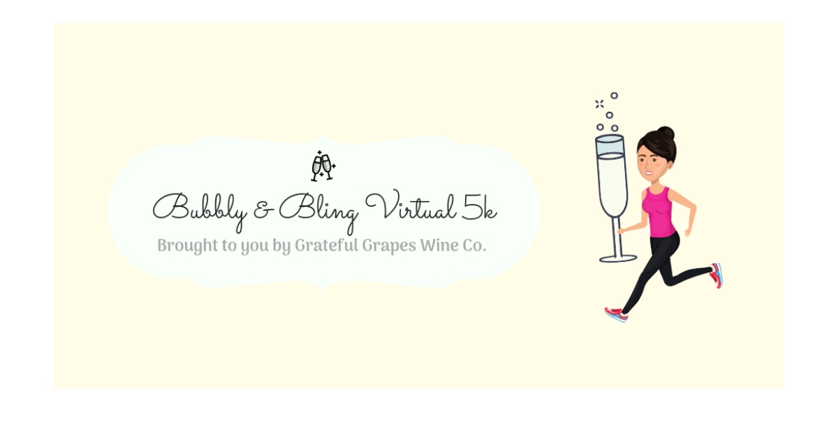 Bubbly & Bling Virtual Run