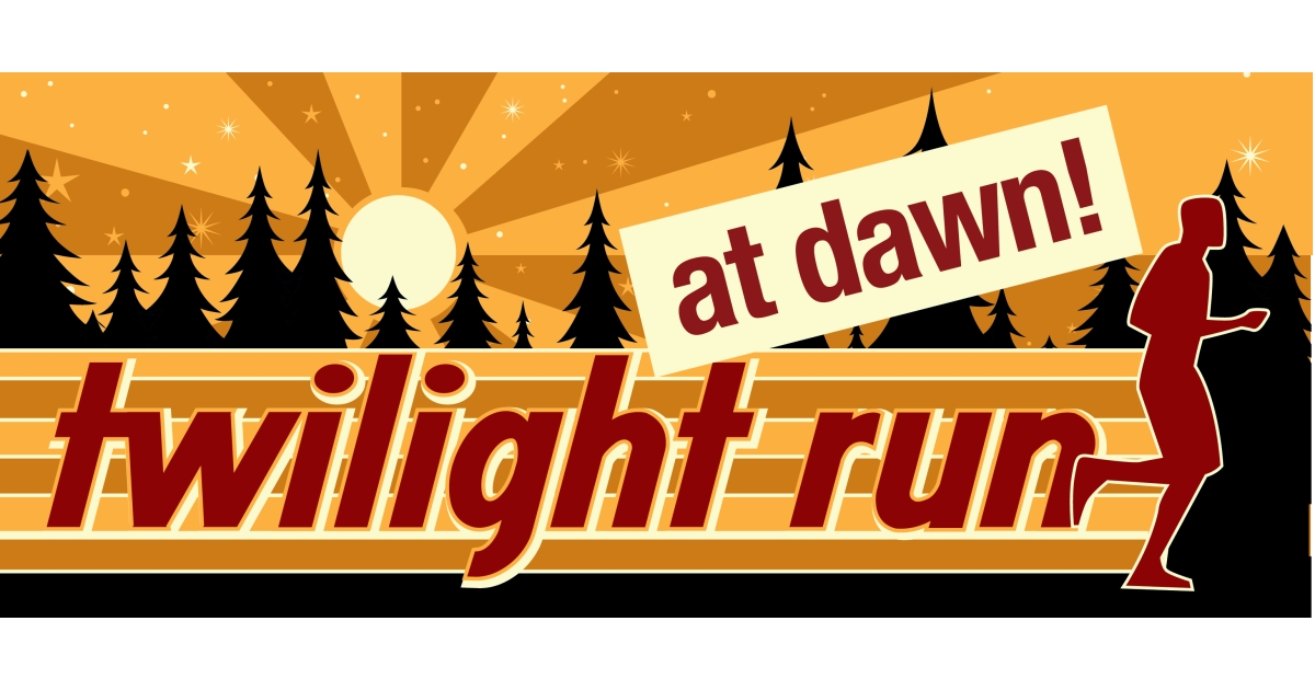 Twilight Run At Dawn! Online Registration
