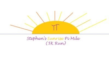 Stephen's Sunrise Pi Mile (5K) Run