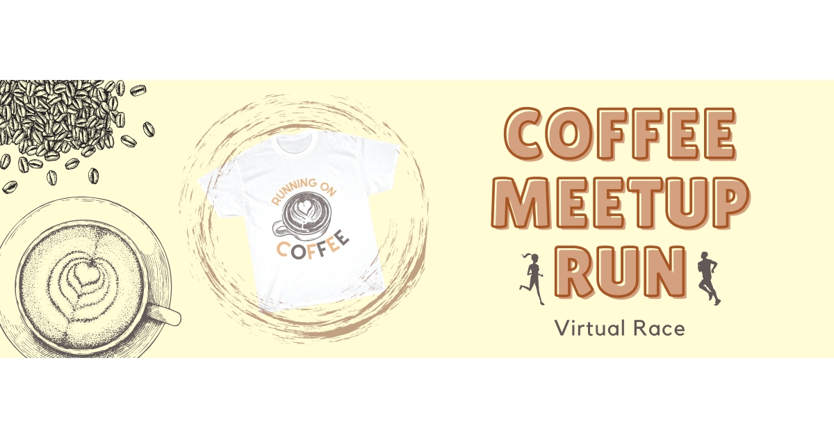 Coffee Meetup Run Virtual Race