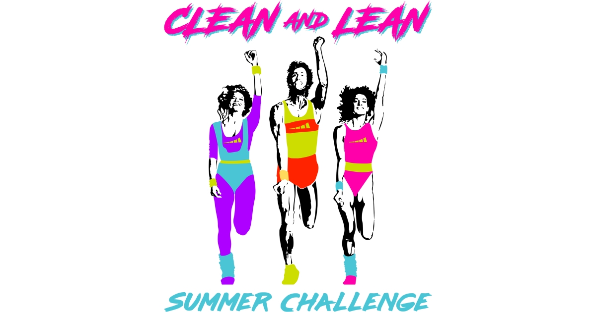 The CLEAN and LEAN 200 Mile Summer Challenge