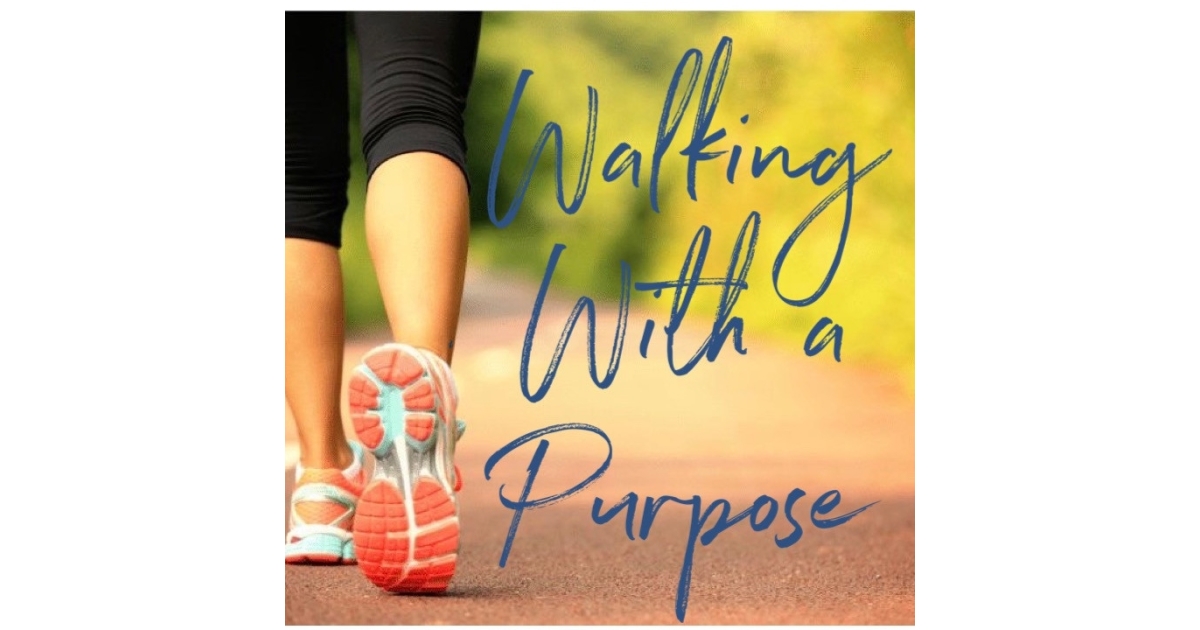 Walking with a Purpose