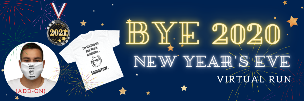 Bye 2020 New Year's Eve Virtual Run