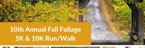 10th Annual Fall Foliage 5K & 10K Run/Walk