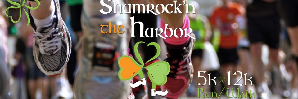 Shamrock'n The Harbor 5K/12K Run