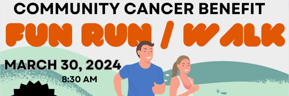 Community Cancer Benefit Fun Run & Walk