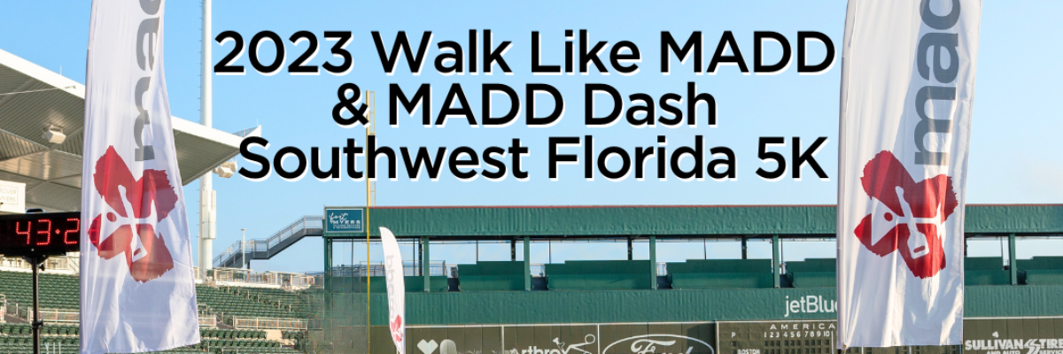 2023 Walk Like MADD & MADD Dash Southwest Florida 5K
