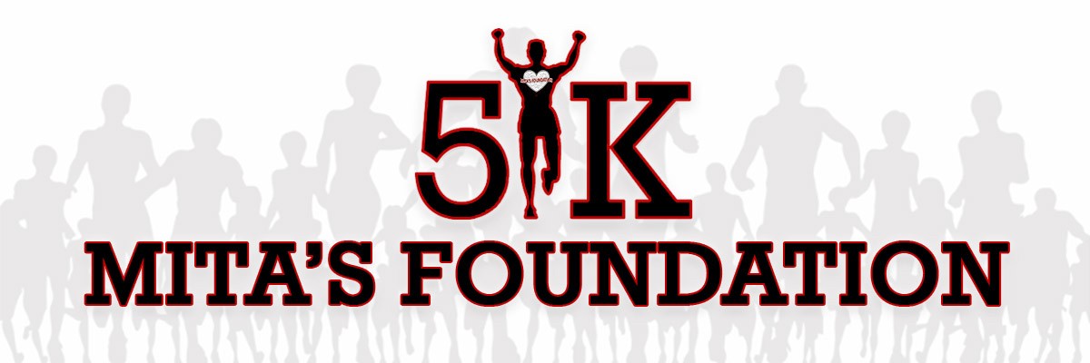Mita's Foundation 5k