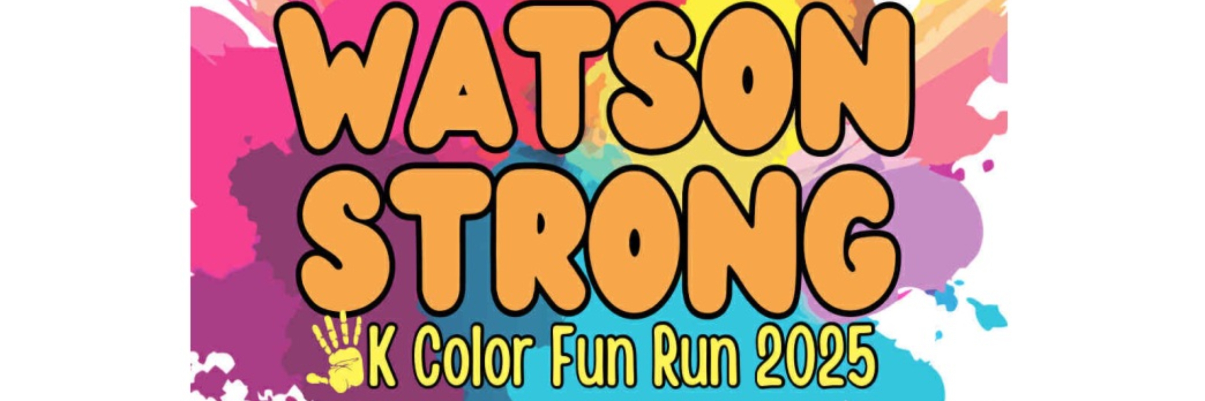 Watson Strong 5k Color Fun Run