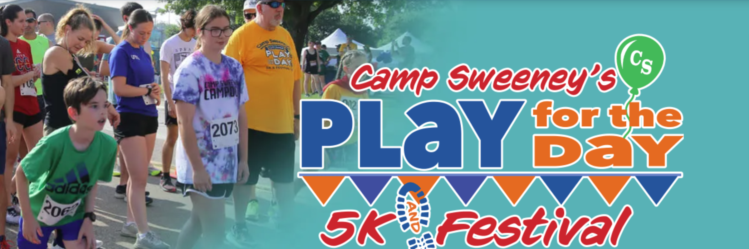 Camp Sweeney's Play for the Day - 5k and Festival