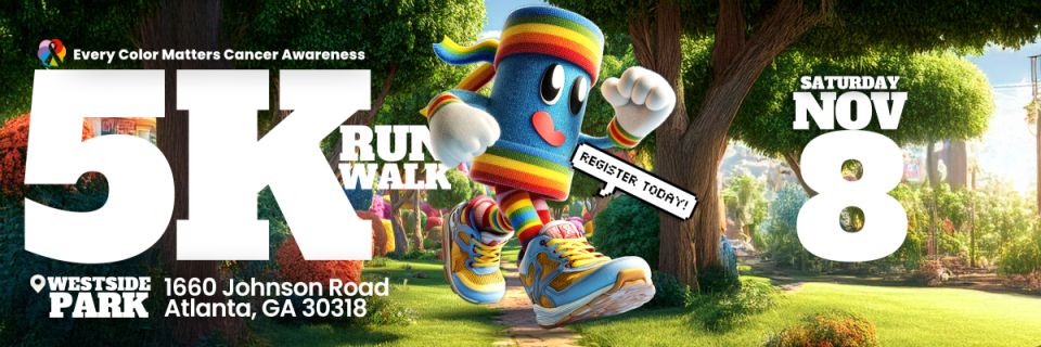 Every Color Matters Cancer Awareness 5K Run/Walk