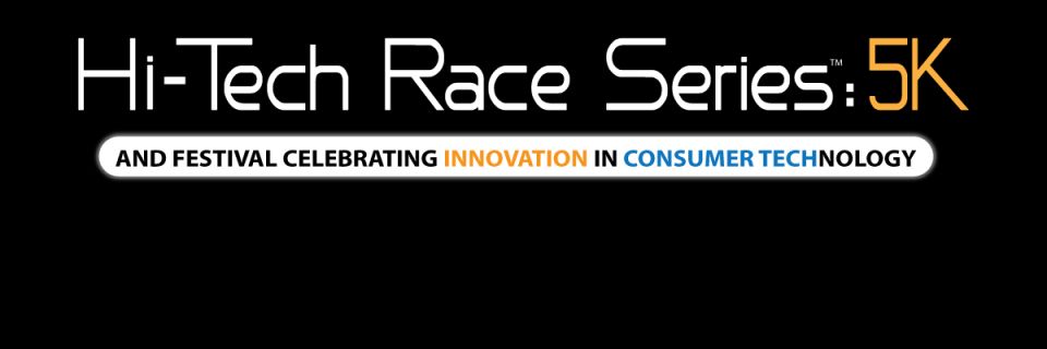 Hi-Tech Race Series 5K & Consumer Tech Innovation Festival