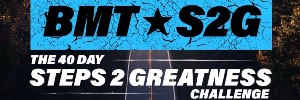 BMT STEPS 2 GREATNESS CHALLENGE FALL 2025
