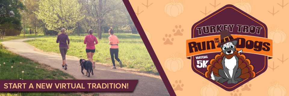 Run for the Dogs Turkey Trot