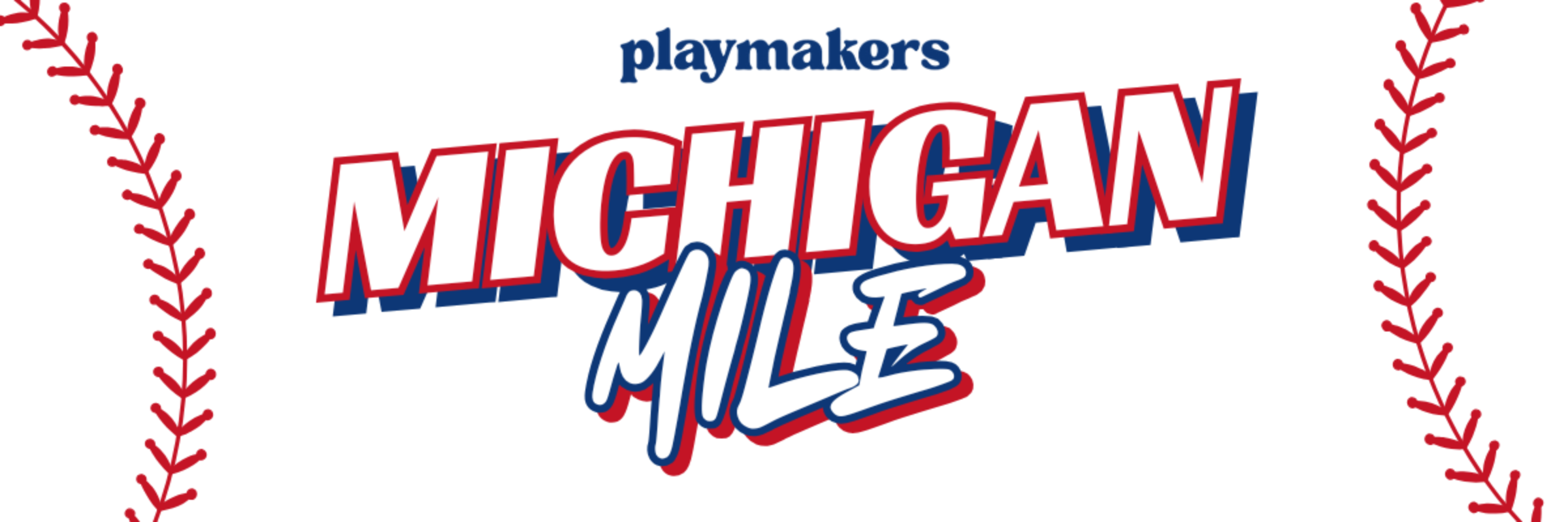 Playmakers Michigan Mile