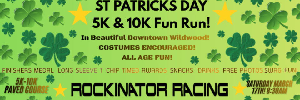 The Saint PATRICKS day 5K/10K Fun Run